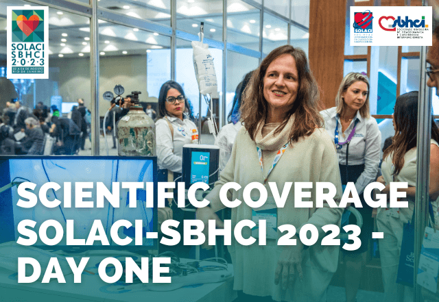 Congress SOLACI-SBHCI 2023 - Day 1 Summary | SOLACI